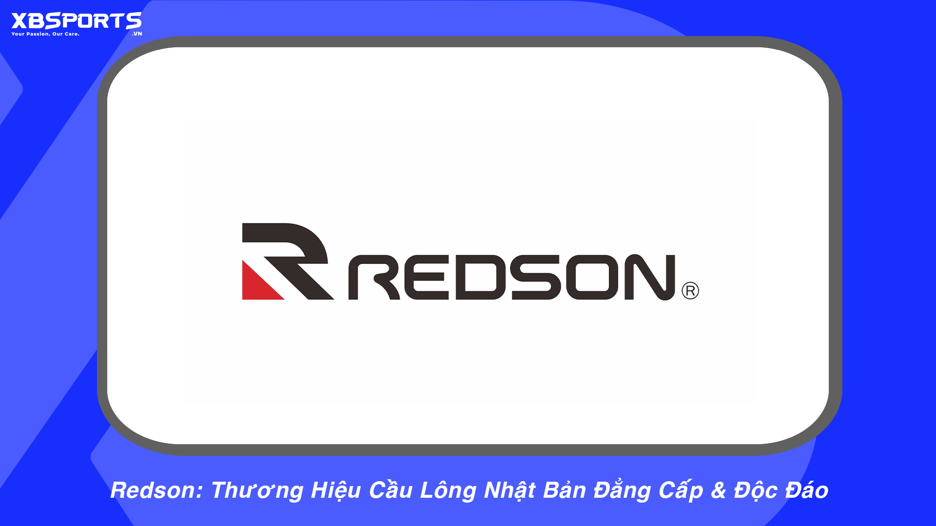 Redson: Thương Hiệu Cầu Lông Nhật Bản Đẳng Cấp & Độc Đáo - XBSPORTS ...