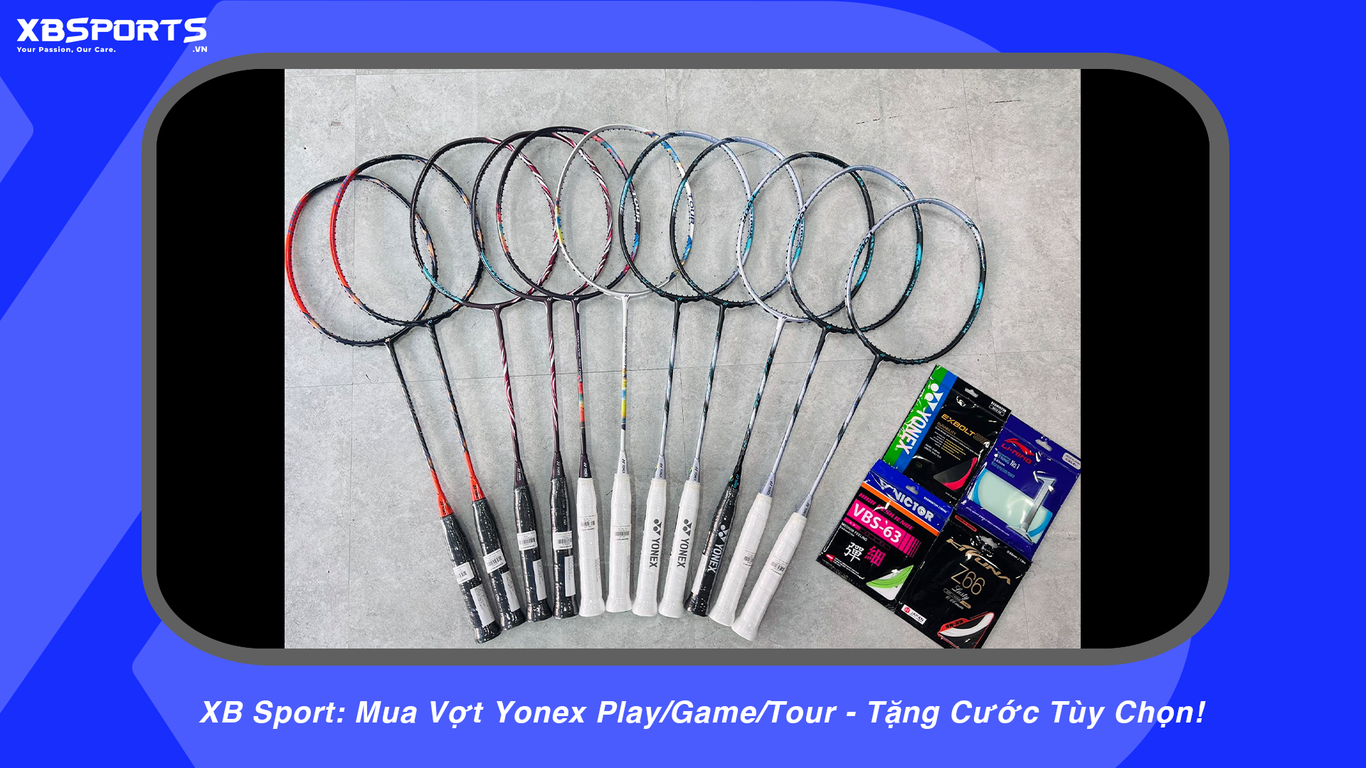 XB Sport: Mua Vợt Yonex Play/Game/Tour - Tặng Cước Tùy Chọn! - XBSPORTS ...