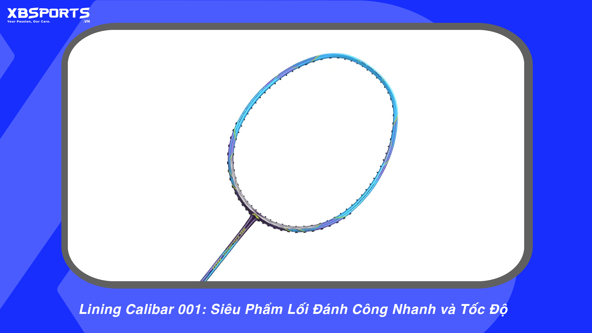 Lining Calibar 001: Siêu Phẩm Lối Đánh Công Nhanh và Tốc Độ - XBSPORTS ...