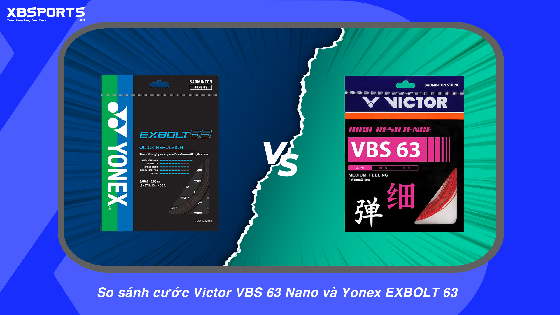 So sánh cước Victor VBS 63 Nano và Yonex EXBOLT 63 - XBSPORTS - HỆ ...
