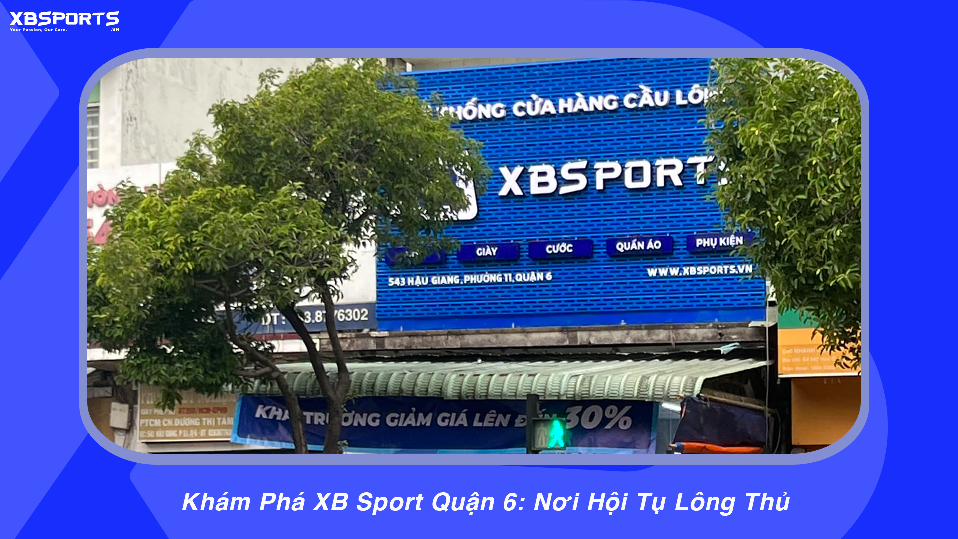 Khám Phá XB Sport Quận 6 (543 Hậu Giang): Nơi Hội Tụ Lông Thủ ...