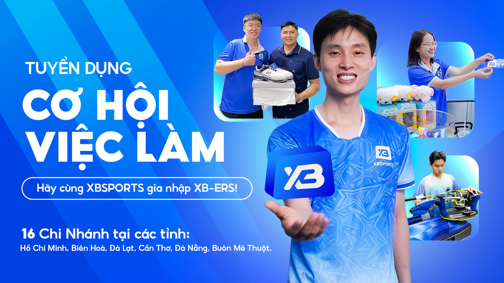 XBSPORTS - CƠ HỘI VIỆC LÀM - WE ARE HIRING - XBSPORTS - HỆ THỐNG CỬA HÀNG CẦU LÔNG UY TÍN