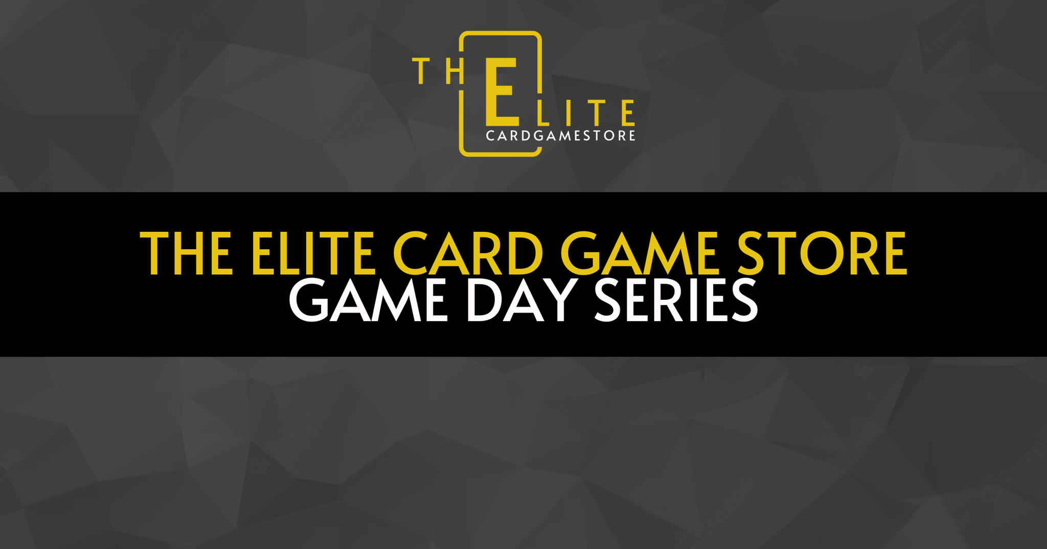 The Elite Game Day Series – The Elite Card Game Store
