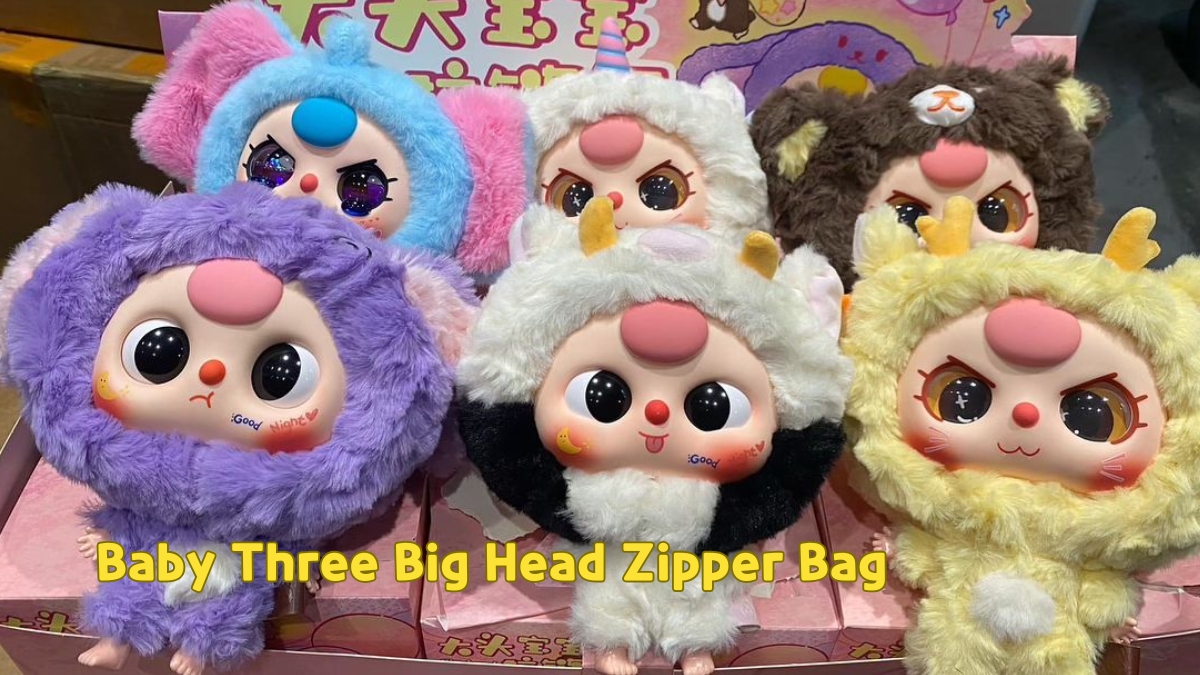 Baby Three Big HEAD Zipper Bag Đáng Yêu Lúc Nhìn Đầu Tiên – Alfie Toys