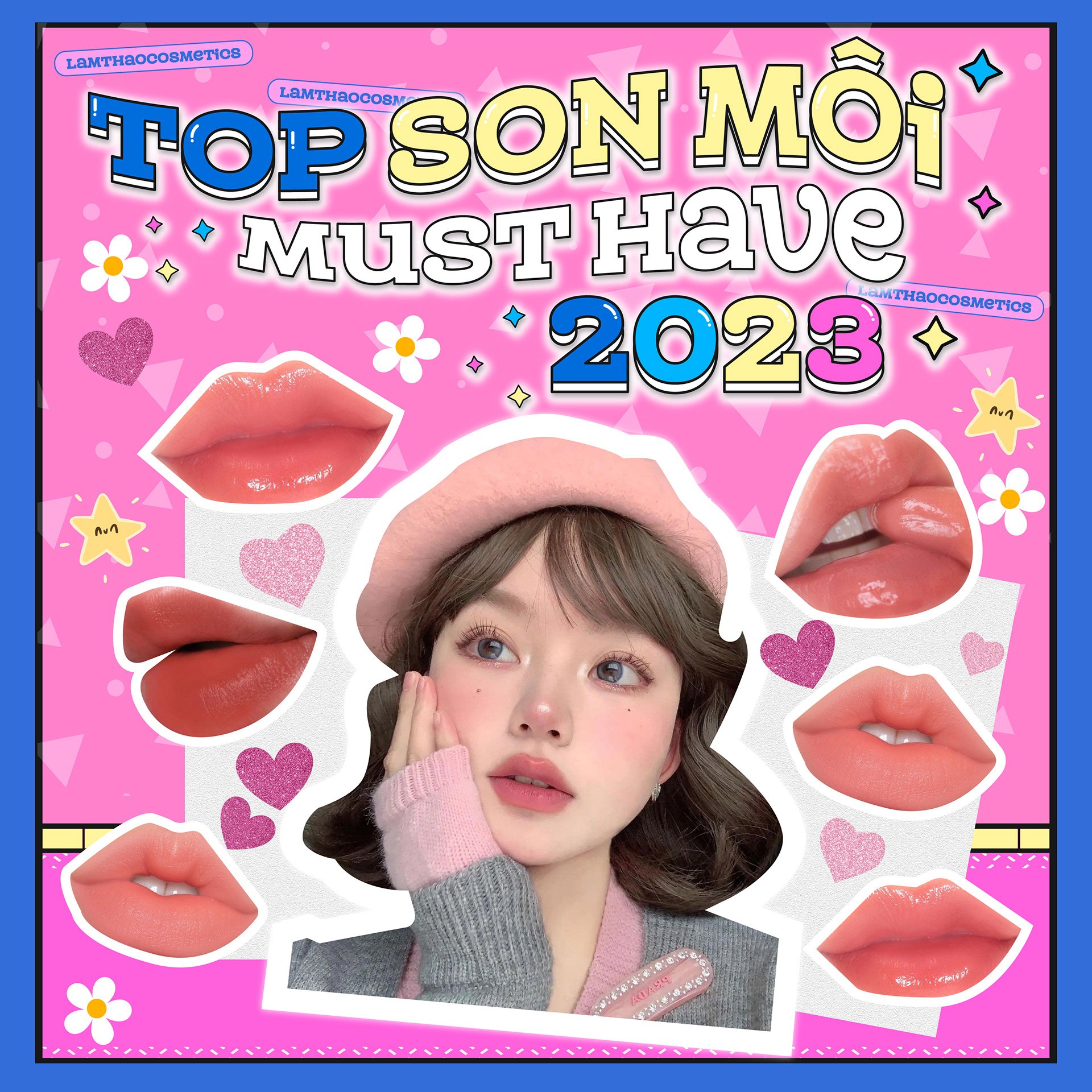 TOP SON MÔI MUST HAVE 2023 – Lam Thảo Cosmetics