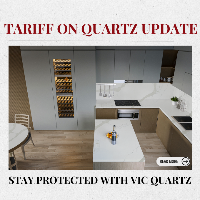 New U.S. Tariffs on Quartz – Stay Protected with VIC Quartz – VICCORP