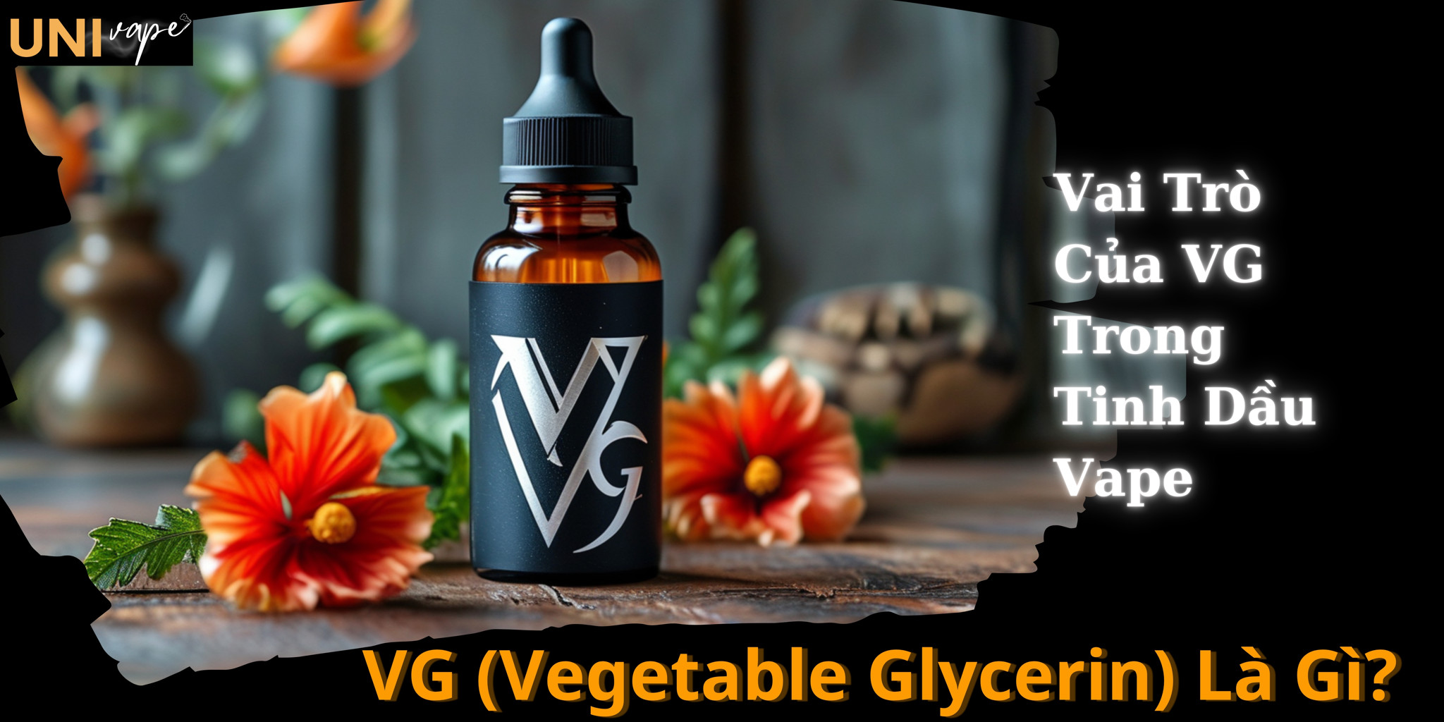 Vegetable Glycerin (VG) Là Gì? Tỉ lệ VG Trong Tinh Dầu Vape