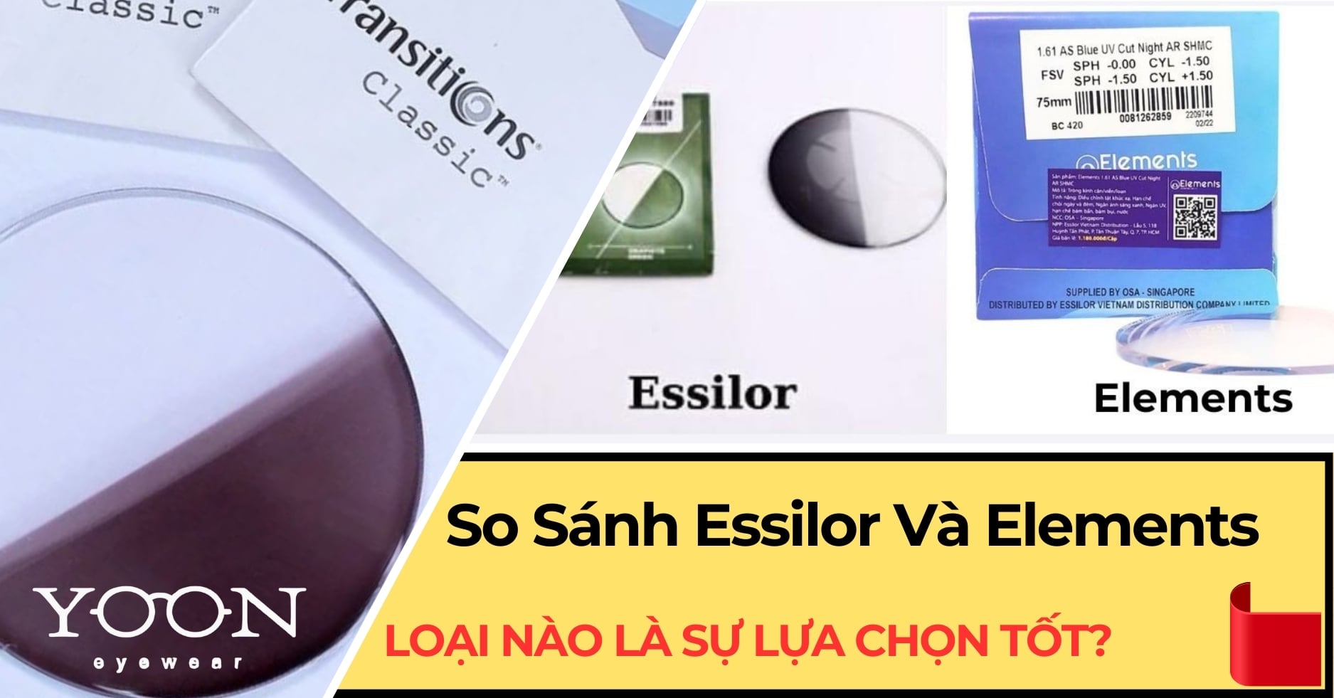 So Sánh Tròng Kính Essilor Với Elements? Loại Nào Là Sự Lựa Chọn Tốt? – Yoon