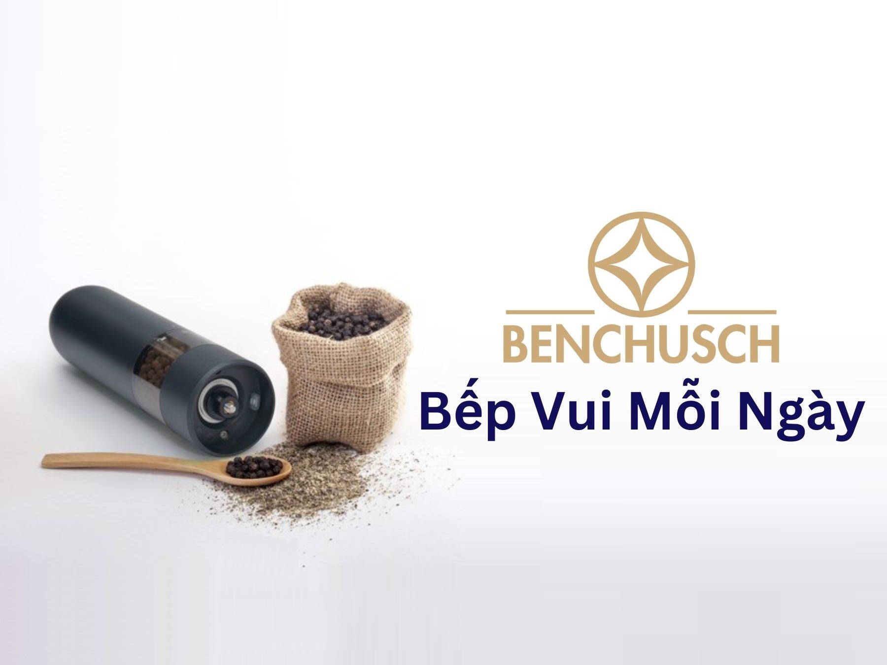Benchusch - Mang Niềm Vui Đến Mỗi Gian Bếp