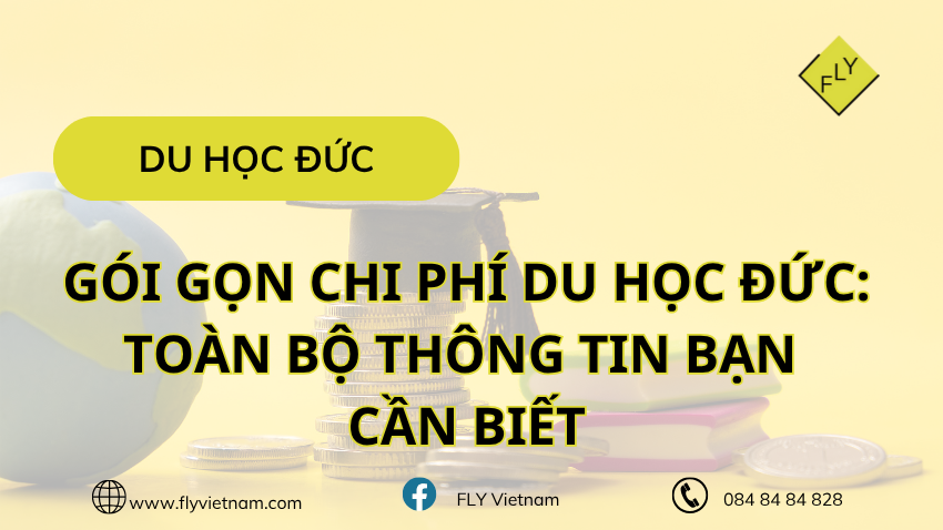 GÓI GỌN CHI PHÍ DU HỌC ĐỨC: TOÀN BỘ THÔNG TIN BẠN CẦN BIẾT – FLY Vietnam