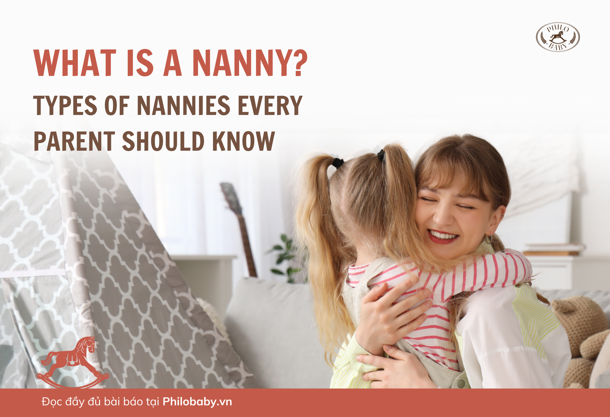 What is a Nanny? Types of Nannies Every Parent Should Know – PHILOBABY