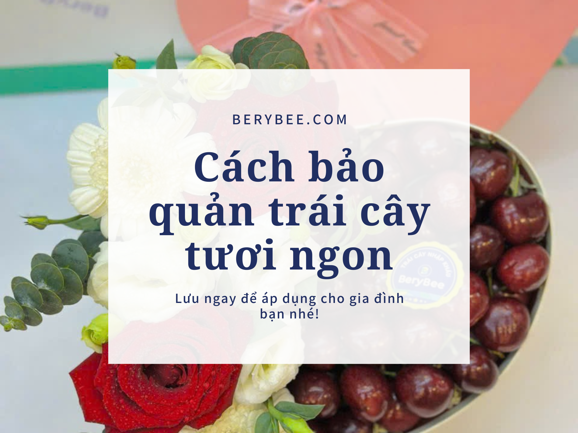 Cách Bảo Quản Trái Cây Lâu An Toàn – Giữ Trái Cây Tươi Ngon Dài Lâu ...