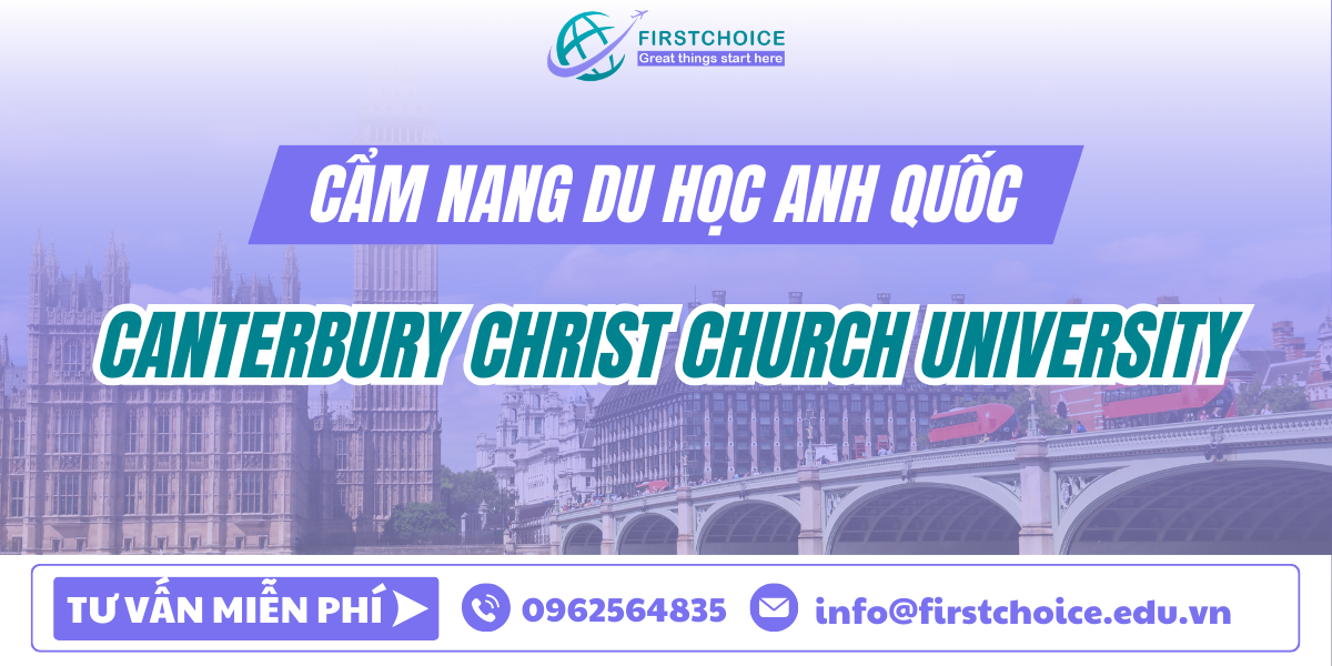 CANTERBURY CHRIST CHURCH UNIVERSITY – DU HỌC FIRSTCHOICE - Hỗ trợ 100 ...