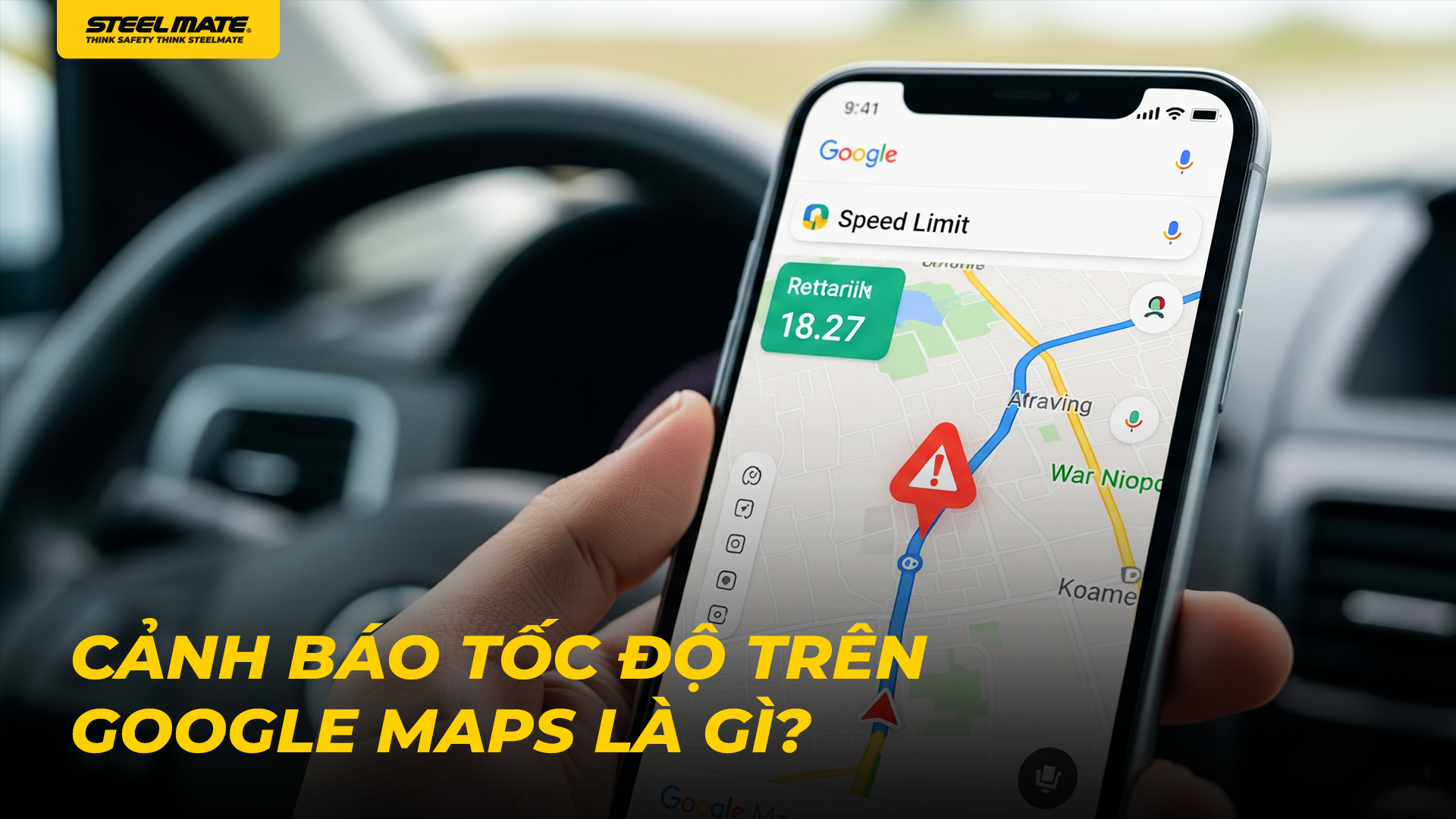 Sử dụng cảnh báo tốc độ trên google map – STEELMATE VIETNAM