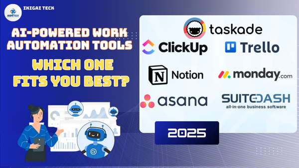 Top AI-Powered Work Automation Tools – Taskade, Notion, ClickUp – IkigaiTeck