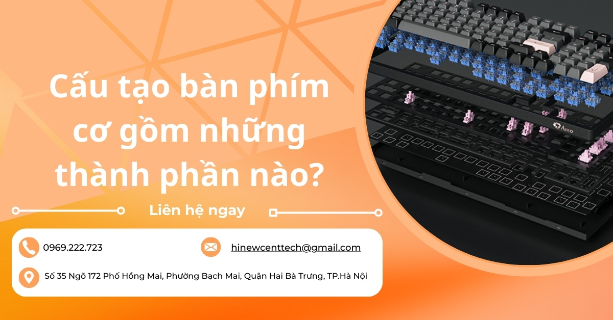 Cấu tạo bàn phím cơ gồm những thành phần nào? – TÂN THÀNH SLINE