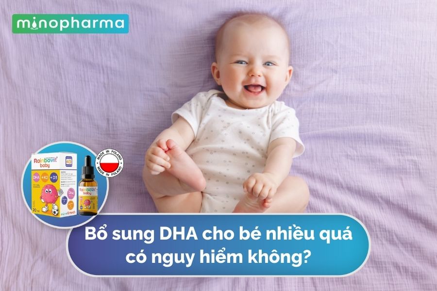 Bổ Sung DHA Cho Bé Nhiều Quá Có Nguy Hiểm Không? – MinoPharma