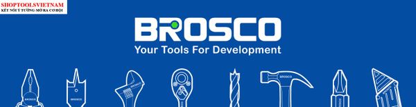NHÀ PHÂN PHỐI DỤNG CỤ BROSCO TẠI VIỆT NAM